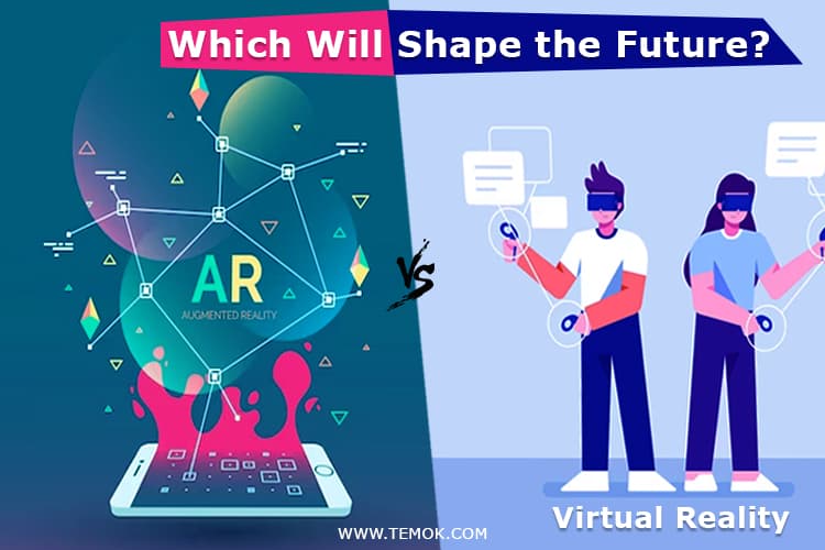 Augmented Reality vs Virtual Reality