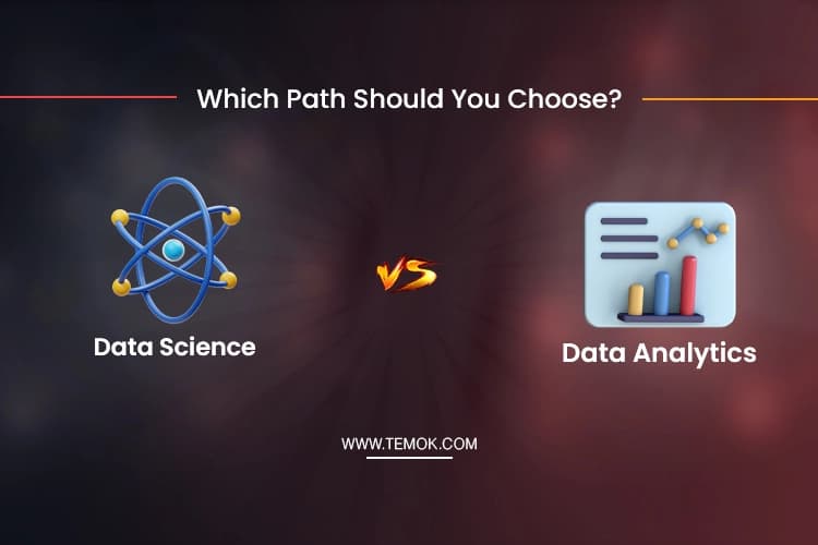Data Science vs Data Analytics: Which Path Should You Choose?