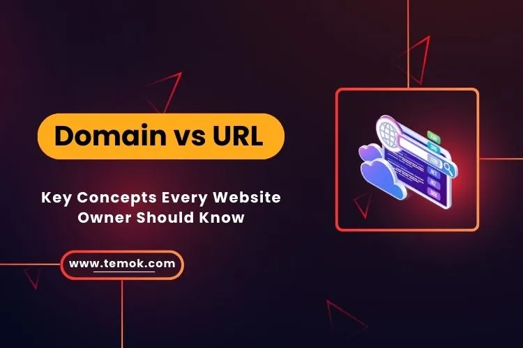 Domain vs URL: Key Concepts Every Website Owner Should Know