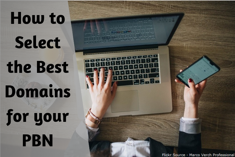 How To Select The Best Domains For Your PBN