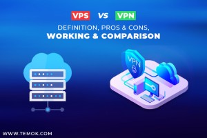 VPS vs VPN: Definition, Pros & Cons, Working and Comparison