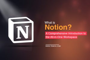 What is Notion? Introduction To The All-in-One Workspace
