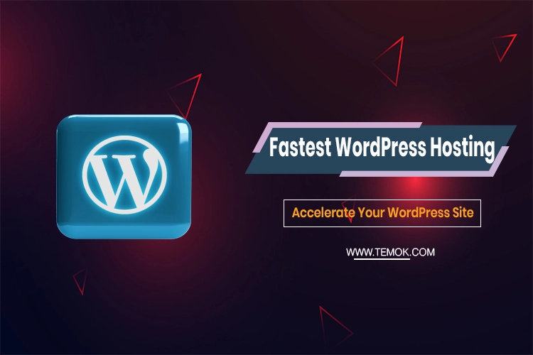 Fastest Wordpress Hosting: Accelerate Your WordPress Site