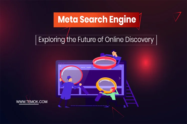 Meta Search Engine: Exploring The Future of Online Discovery